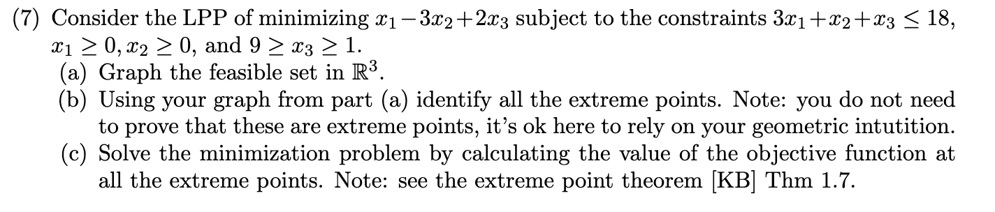 Solved 7) Consider the LPP of minimizing x1−3x2+2x3 subject | Chegg.com