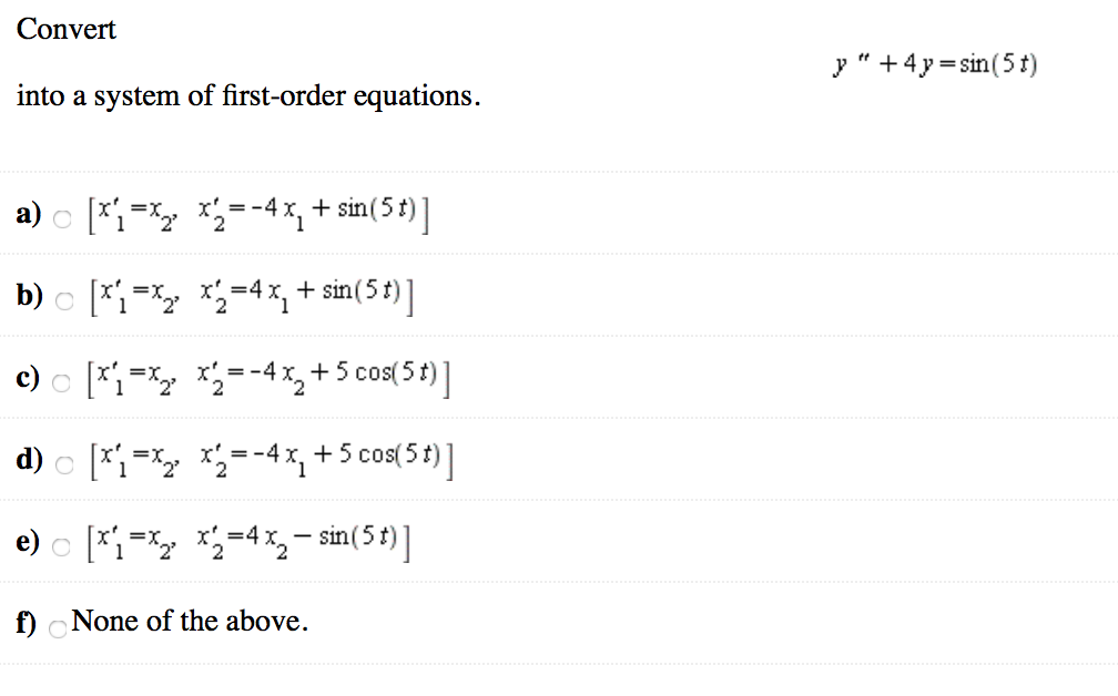 Solved Convert y " + 4y=sin(51) into a system of first-order | Chegg.com