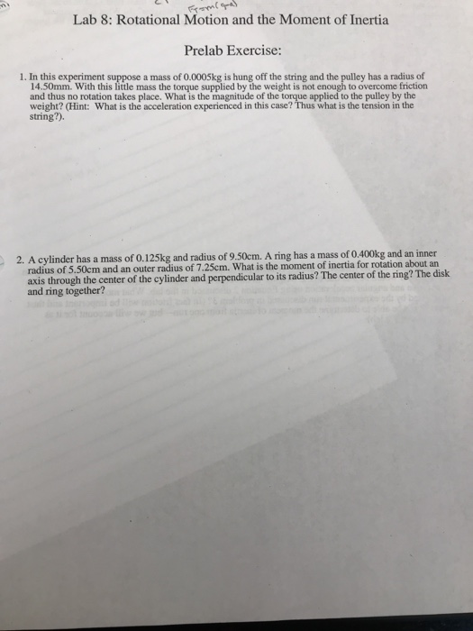 Solved Lab 8: Rotational Motion and the Moment of Inertia | Chegg.com
