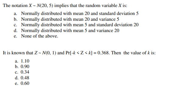 Solved The notation X - N(20,5) implies that the random | Chegg.com