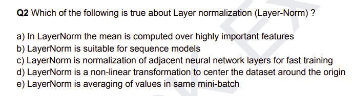 Solved Q2 ﻿Which of the following is true about Layer | Chegg.com