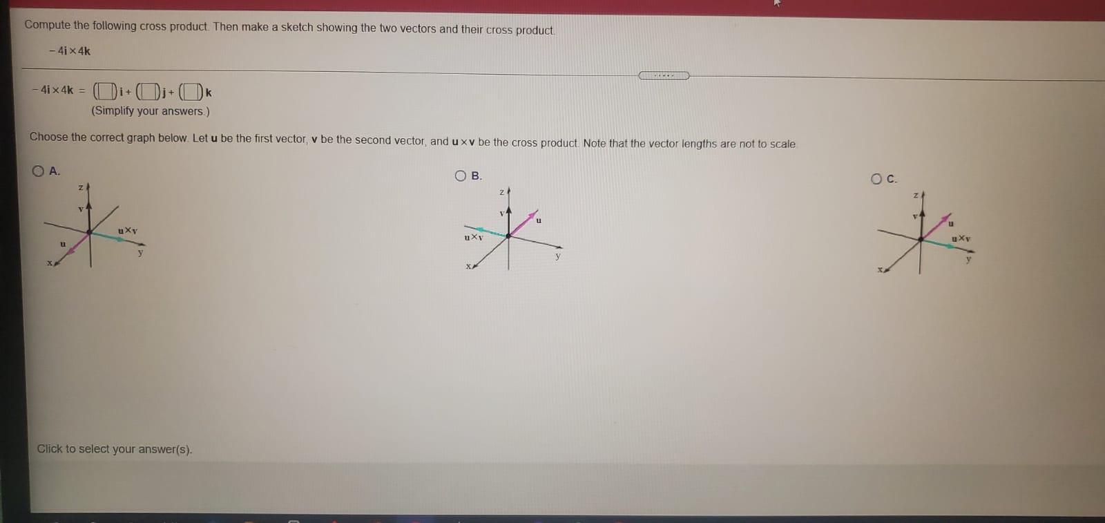 Solved Compute the following cross product. Then make a | Chegg.com