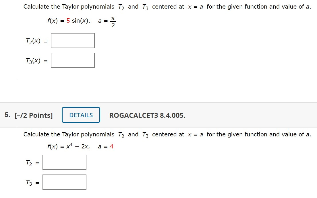 Solved Calculate the Taylor polynomials T2 and T3 centered | Chegg.com