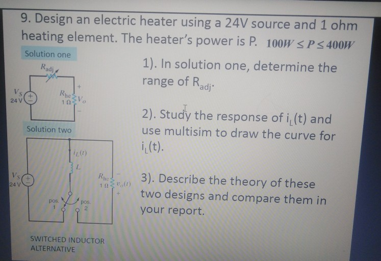Solved 9. Design an electric heater using a 24V source and 1 | Chegg.com