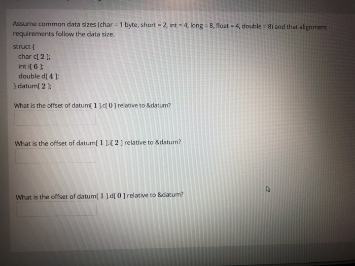 Solved Assume common data sizes (char 1 byte, short 2, int 4 | Chegg.com