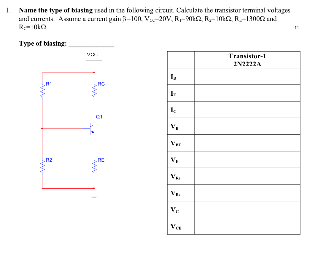 Solved Name the type of biasing used in the following | Chegg.com