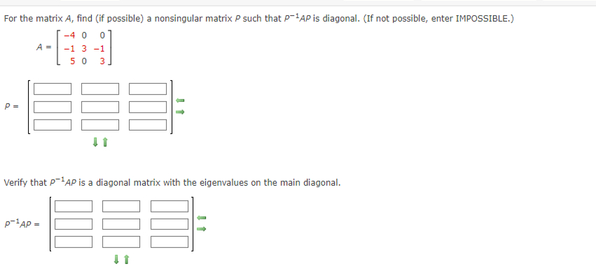 Solved For the matrix A, ﻿find (if possible) ﻿a nonsingular | Chegg.com