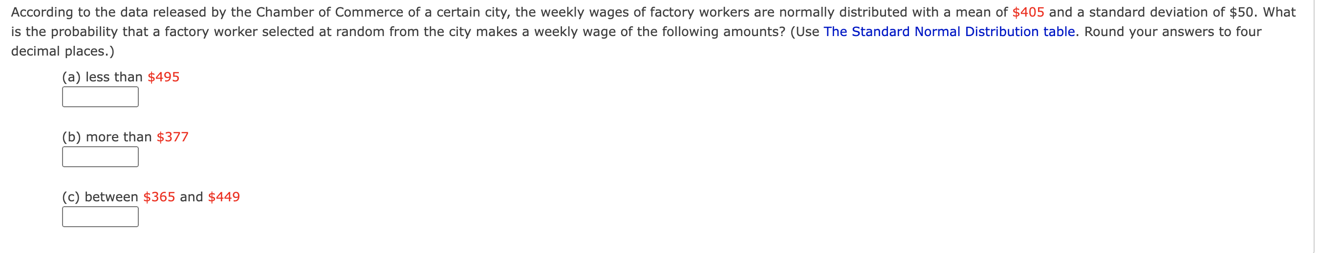 Solved decimal places.) (a) less than $495 (b) more than | Chegg.com