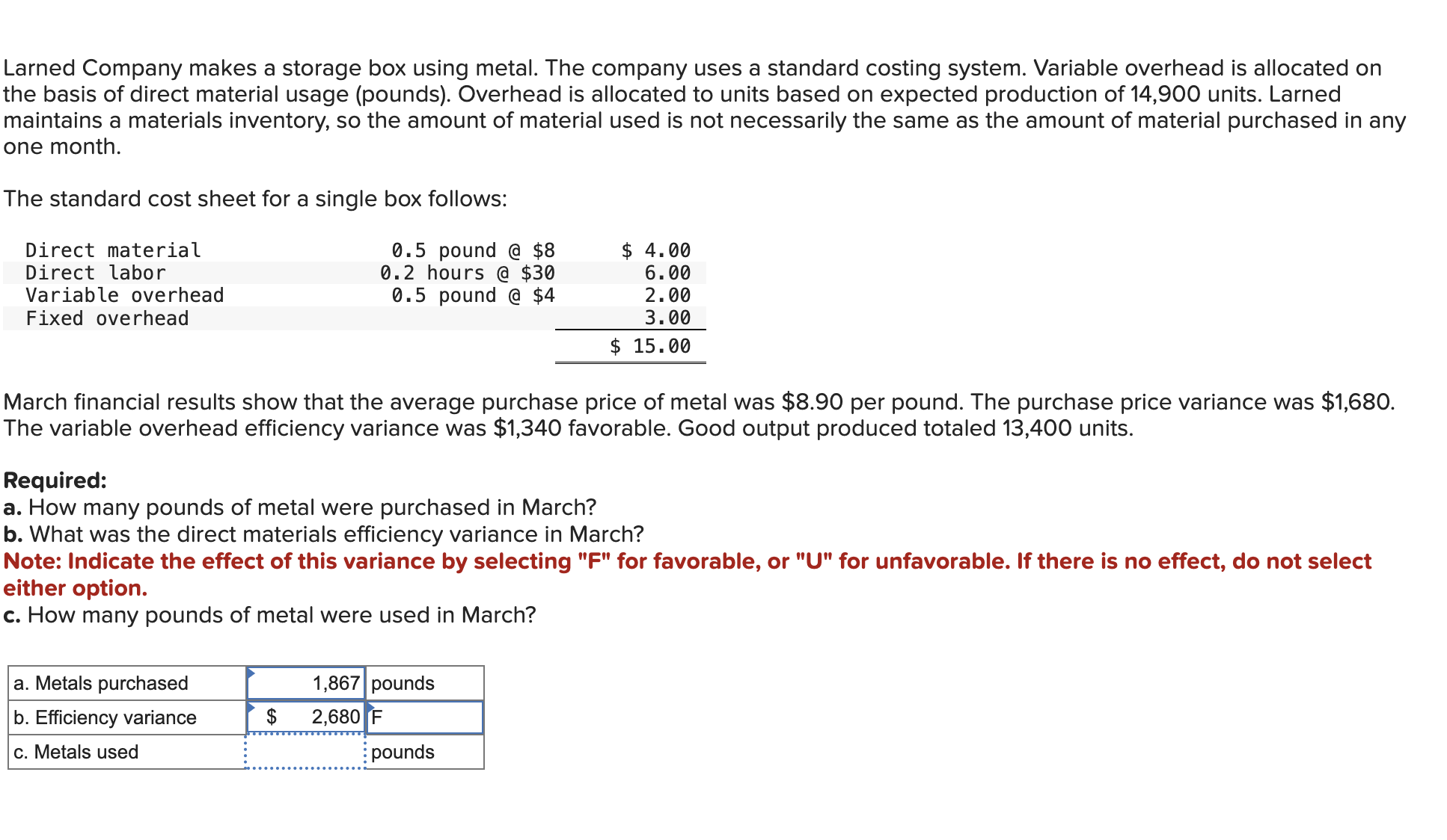 Solved Larned Company makes a storage box using metal. The | Chegg.com