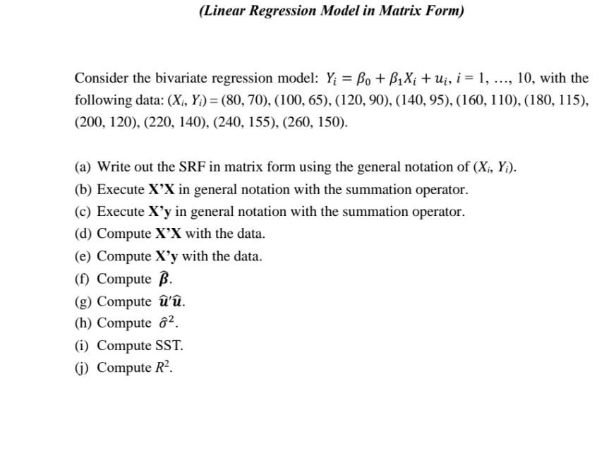 Solved (Linear Regression Model in Matrix Form) Consider the | Chegg.com