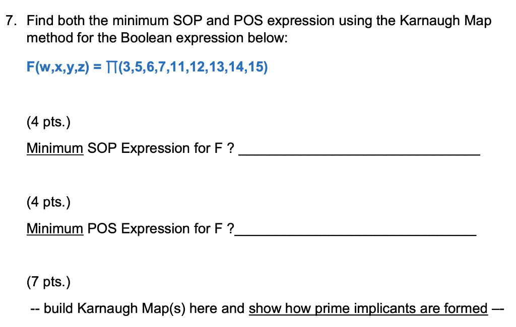 Solved 7. Find both the minimum SOP and POS expression using | Chegg.com