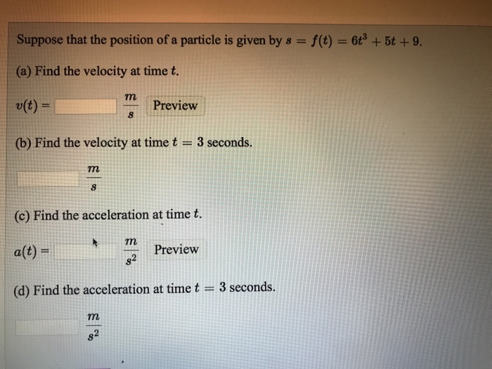 Solved Suppose That The Position Of A Particle Is Given By S