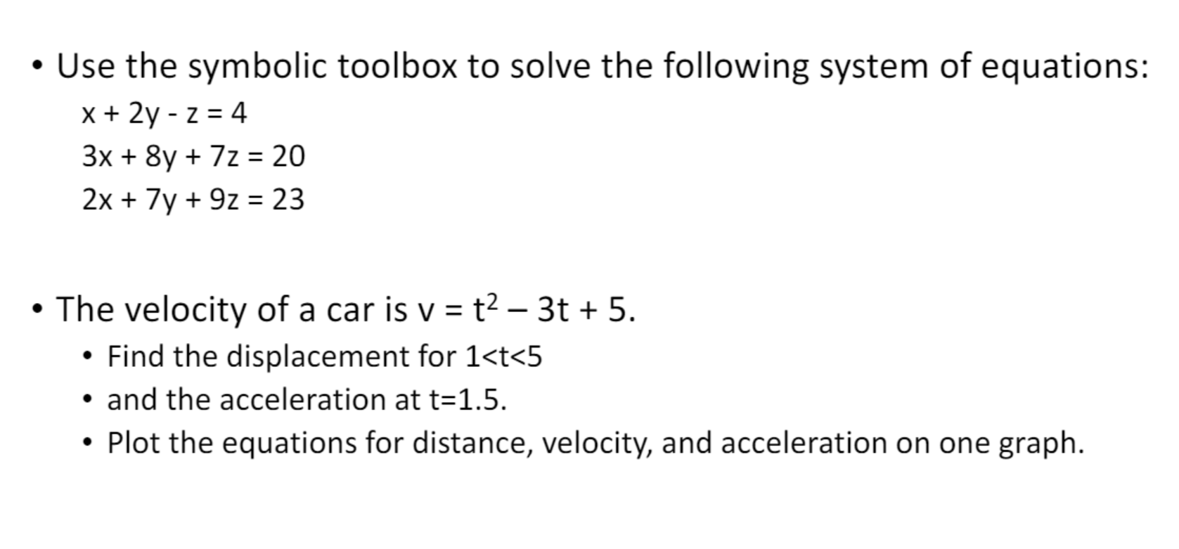 Solved - Use the symbolic toolbox to solve the following | Chegg.com