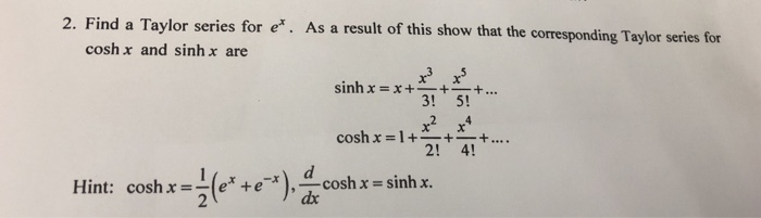 Solved a Taylor series for e. As a result of this show that | Chegg.com