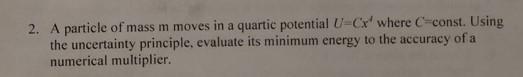 Solved 2. A particle of mass m moves in a quartic potential | Chegg.com