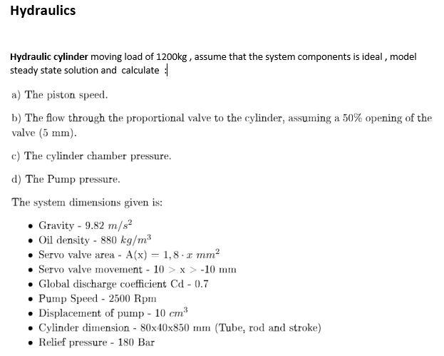 Solved Hydraulics Hydraulic cylinder moving load of 1200kg , | Chegg.com