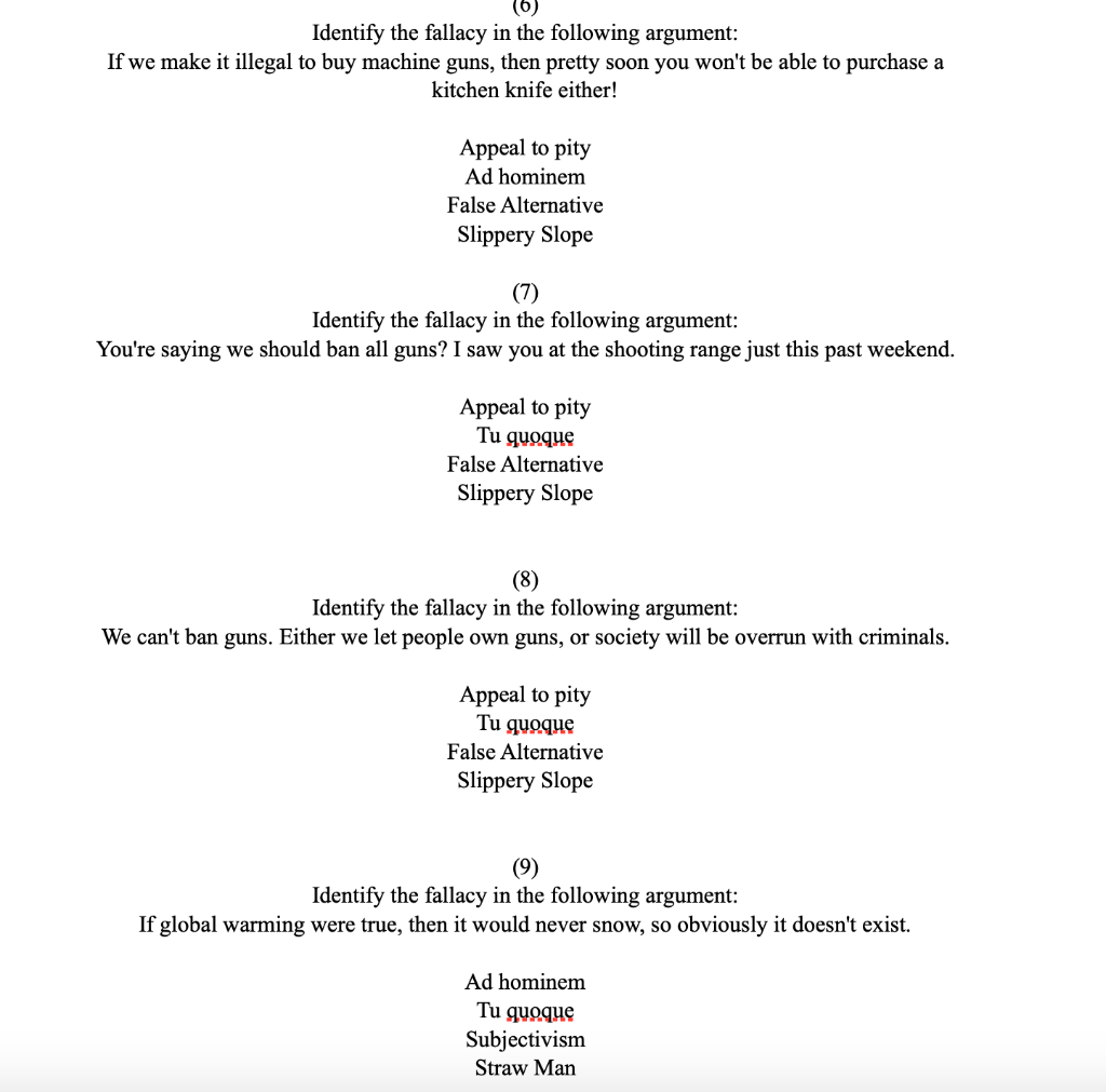 Solved (6) Identify the fallacy in the following argument: | Chegg.com