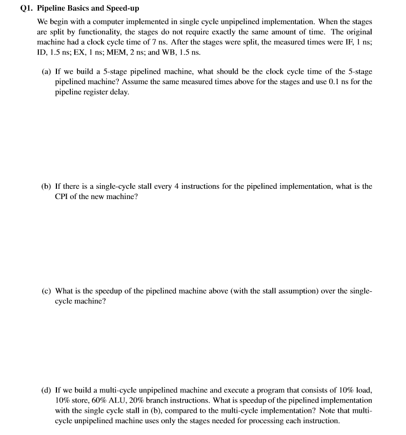 Solved Q1. Pipeline Basics and Speed-up We begin with a | Chegg.com