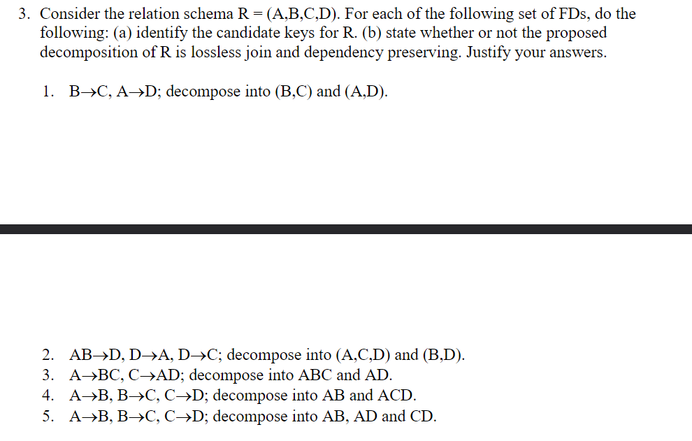 Solved 3. Consider the relation schema R=(A,B,C,D). For each | Chegg.com Solved 3. Consider the relation schema R=(A,B,C,D). For each | Chegg.com