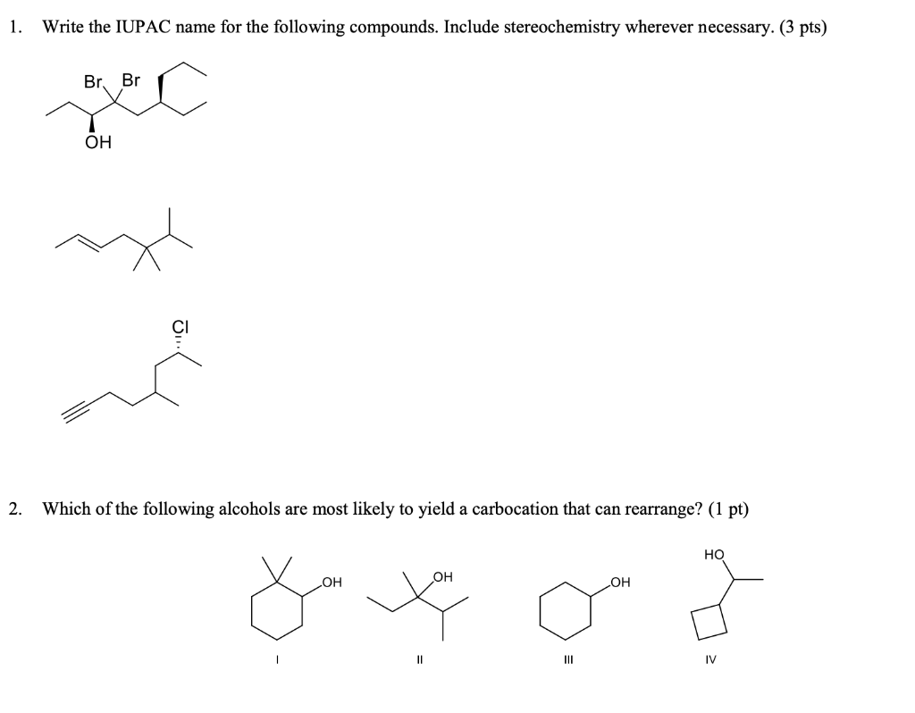 Solved 1. Write the IUPAC name for the following compounds. | Chegg.com
