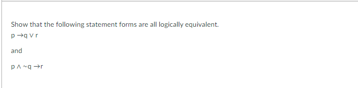 Solved Use the logical equivalences p→q≡∼p∨q to rewrite the | Chegg.com