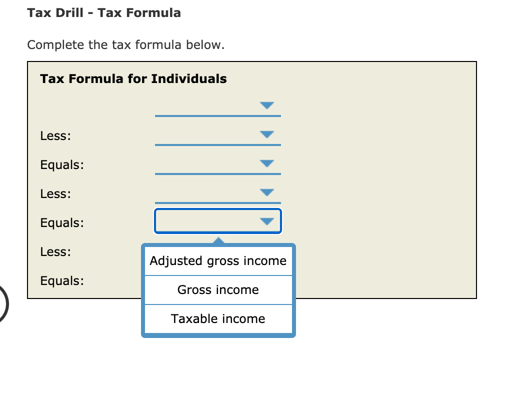 Solved Tax Drill - Tax Formula Complete the tax formula | Chegg.com