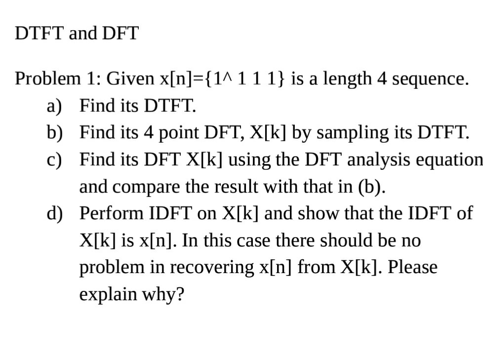 Solved DTFT and DFT Problem 1: Given x[n]-(1л 1 1 1} is a | Chegg.com