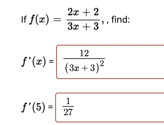 Solved If f(x)=3x+32x+2,, find: f′(x)=(3x+3)212 f′(5)=271 | Chegg.com