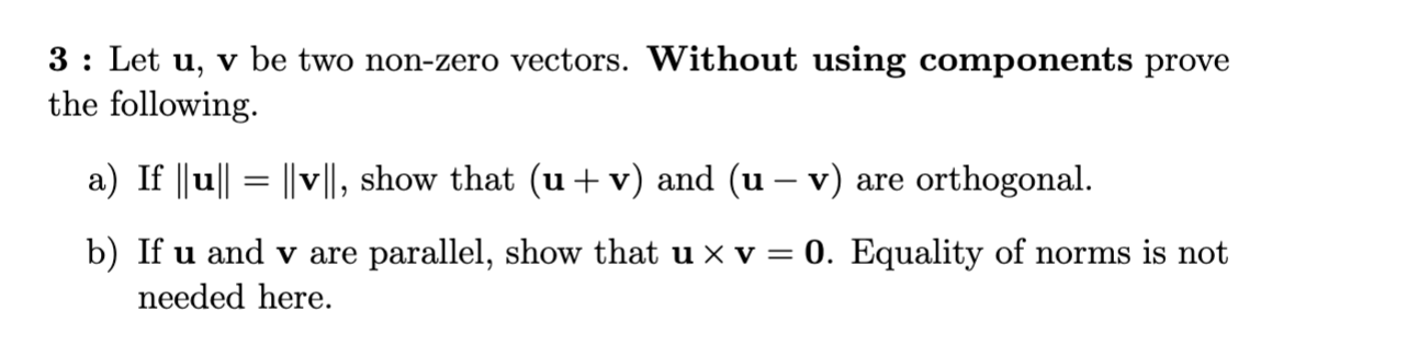 Solved 3 : Let u,v be two non-zero vectors. Without using | Chegg.com