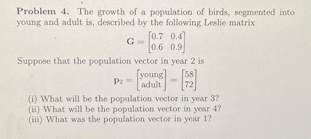 Solved Problem 4. The growth of a population of birds, | Chegg.com
