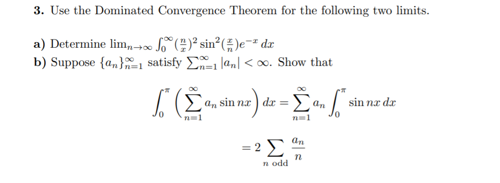 Solved 3. Use the Dominated Convergence Theorem for the | Chegg.com