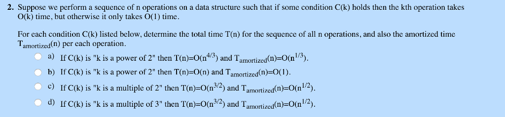 Solved 2. Suppose we perform a sequence of n operations on a | Chegg.com