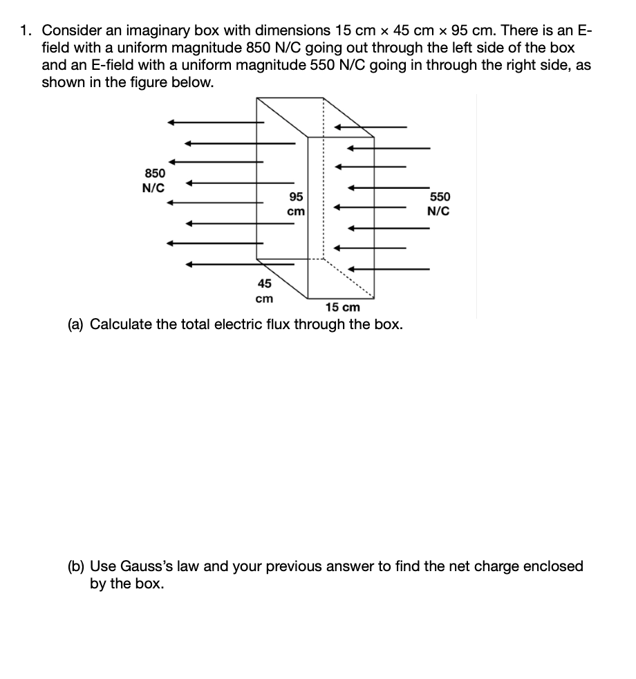 Solved 1. Consider an imaginary box with dimensions 15 cm x | Chegg.com
