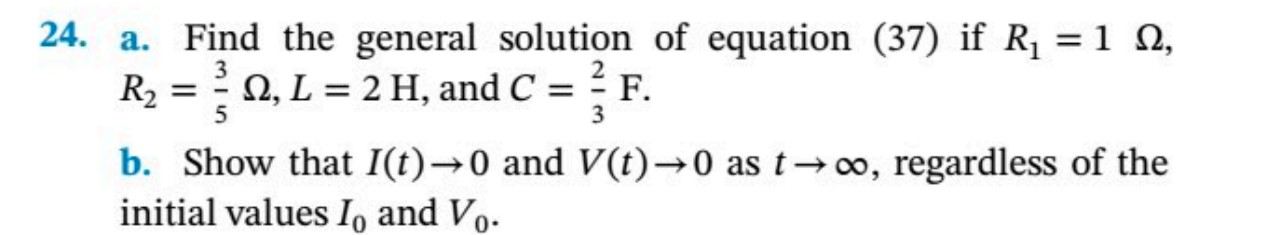 Solved 4. a. Find the general solution of equation (37) if | Chegg.com