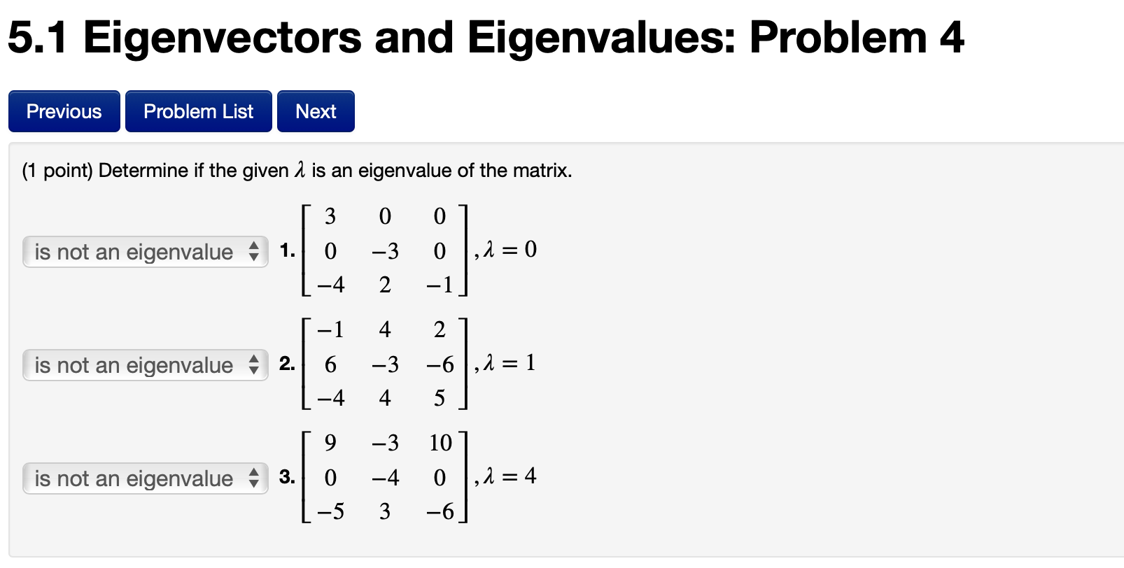 Solved 5.1 Eigenvectors and Eigenvalues: Problem 4 Previous | Chegg.com