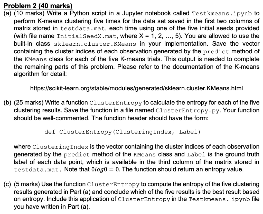 Solved Problem 2 (40 marks) (a) (10 marks) Write a Python | Chegg.com Solved Problem 2 (40 marks) (a) (10 marks) Write a Python | Chegg.com