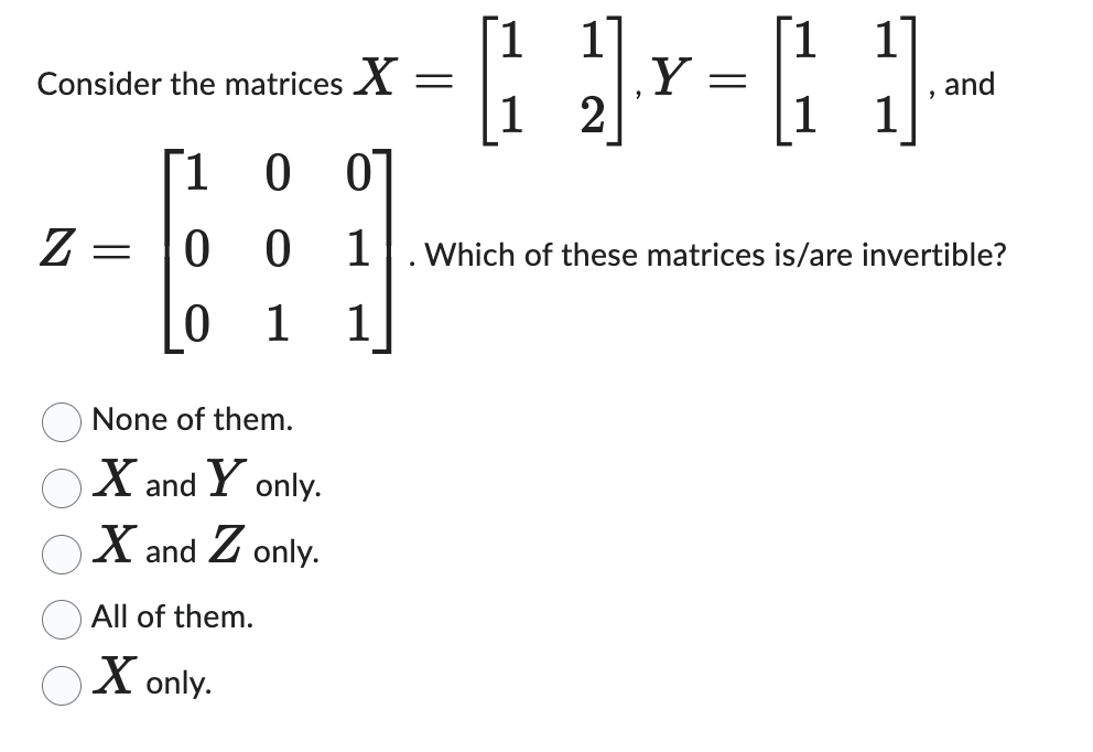 Solved Consider the matrices x=[1112],Y=[1111], | Chegg.com