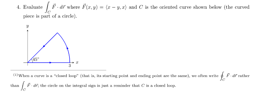 Solved 4. Evaluate ∫CF⋅dr where F(x,y)= x−y,x and C is the | Chegg.com