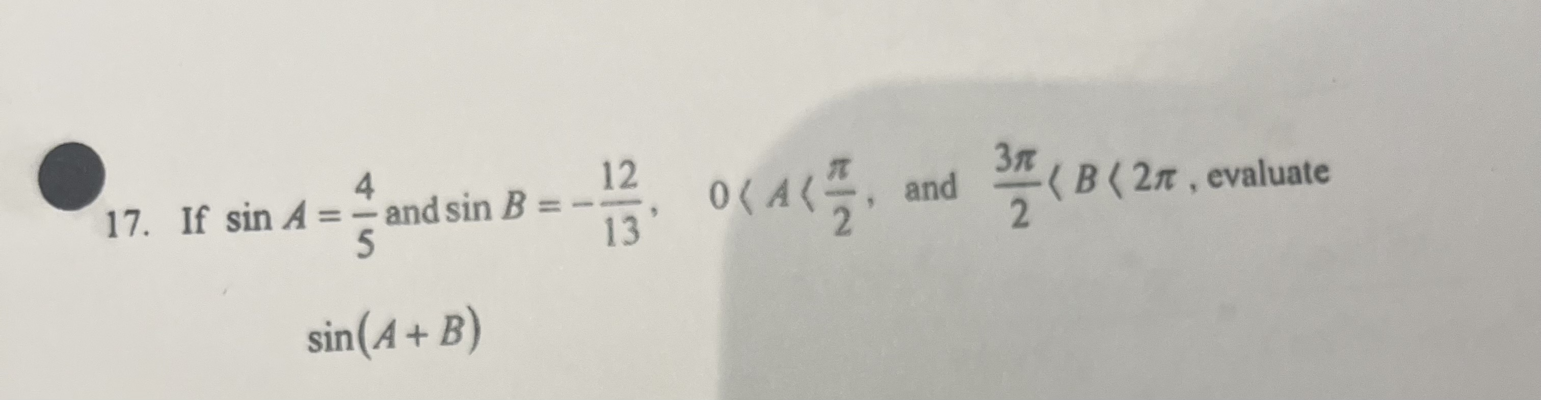 Solved 17. If sinA=54 and sinB=−1312,0 | Chegg.com