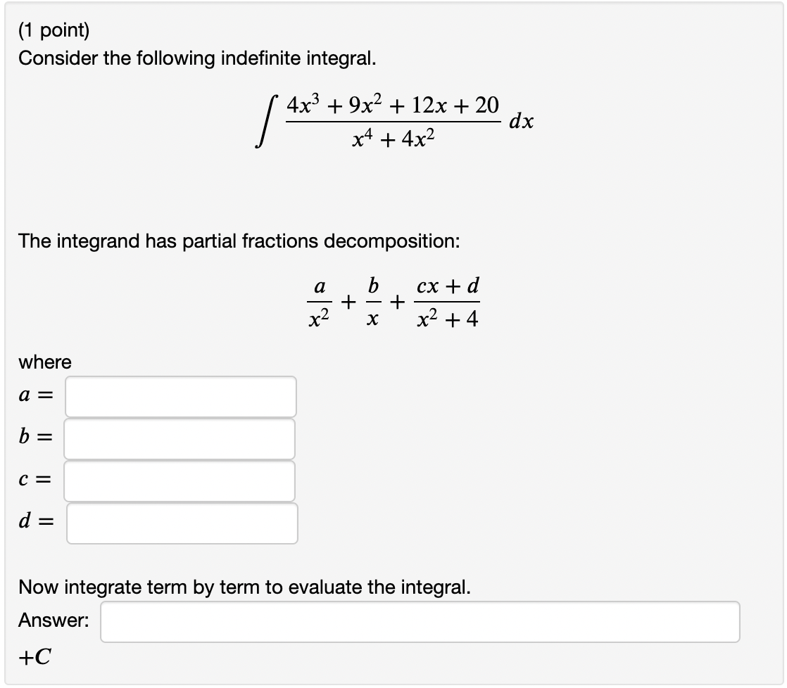 Solved (1 point) Consider the following indefinite integral. | Chegg.com