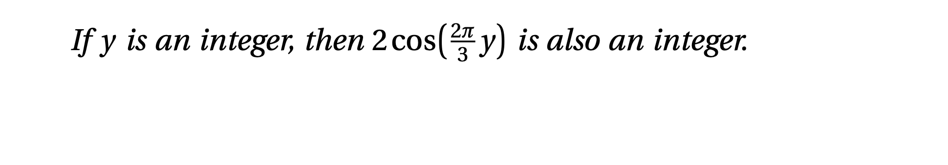 If y is an integer, then 2cos(32πy) is also an | Chegg.com