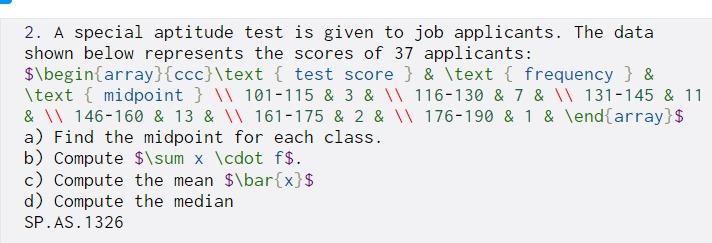 Solved 2. A special aptitude test is given to job | Chegg.com