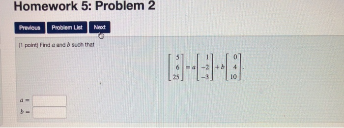 Solved Homework 5: Problem 2 Previous Problem List Next (1 | Chegg.com