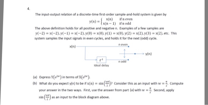 Solved 4. The input-output relation of a discrete-time | Chegg.com