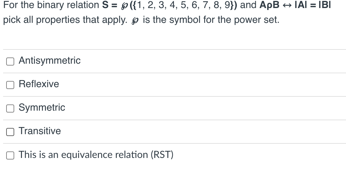 For the binary relation S=℘({1,2,3,4,5,6,7,8,9}) and | Chegg.com