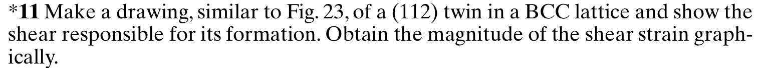 Solved *11 Make a drawing, similar to Fig. 23 , of a (112) | Chegg.com
