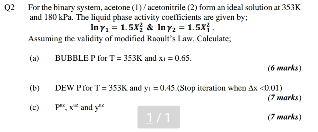 Solved Q2 For the binary system, acetone (1)/acetonitrile | Chegg.com