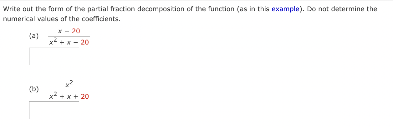 Solved Write out the form of the partial fraction | Chegg.com
