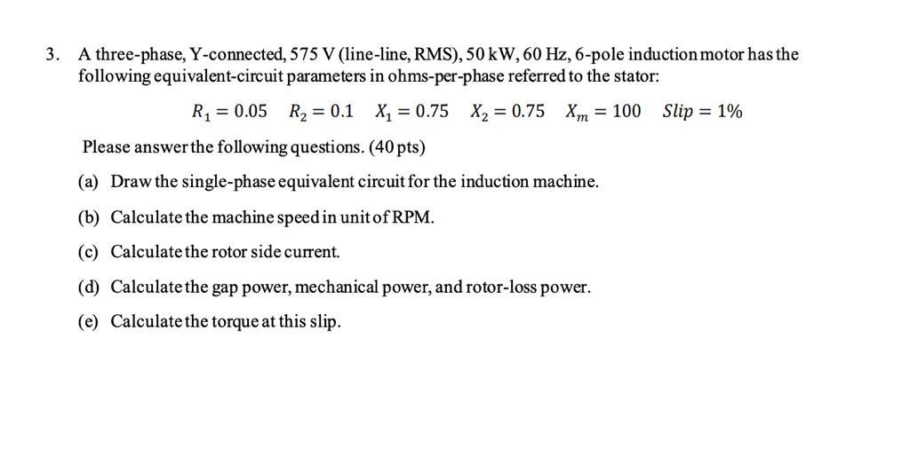 Solved 3. A three-phase, Y-connected, 575 V (line-line, | Chegg.com