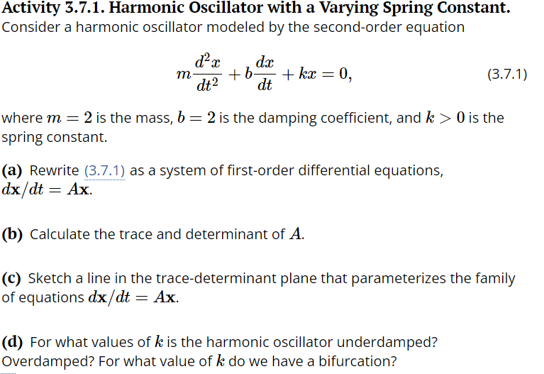 Solved Activity 3.7.1. ﻿Harmonic Oscillator with a Varying | Chegg.com